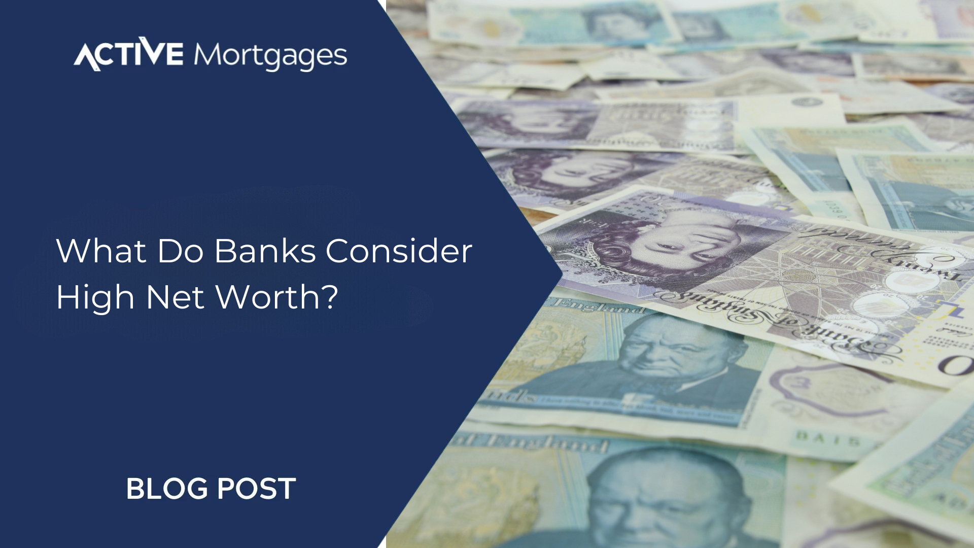 What Do Banks Consider High Net Worth? - Active Mortgages